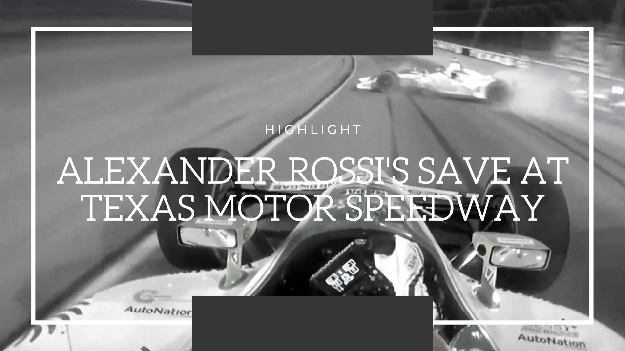 ROSSI'S IMPRESSIVE SAVE AT TEXAS - Andretti Global